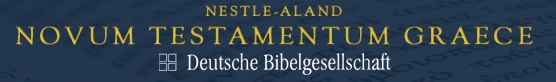 New NA28 Greek New Testament text is free online – Words on the Word