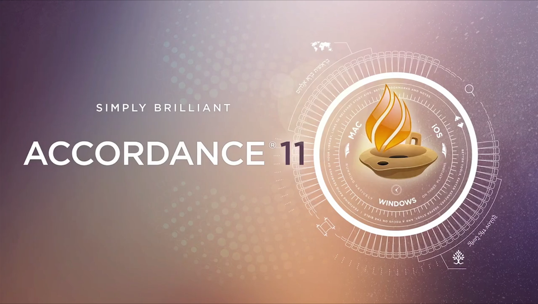Accordance 11: Now Available, and First Impressions – Words on the Word